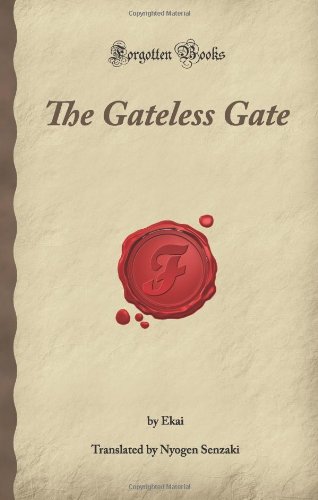 The Gateless Gate (Forgotten Books) by Ekai | Goodreads