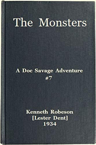 The Monsters: A Doc Savage Adventure (Doc Savage #7) by Lester Dent ...