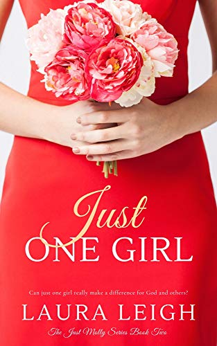 Just One Girl (Just Molly, #2) by Laura Leigh | Goodreads