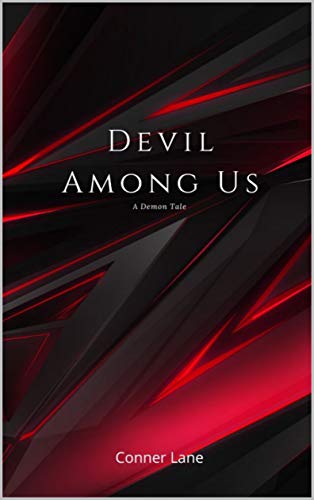 Devil Among Us: A Demon Tale by Conner Lane | Goodreads