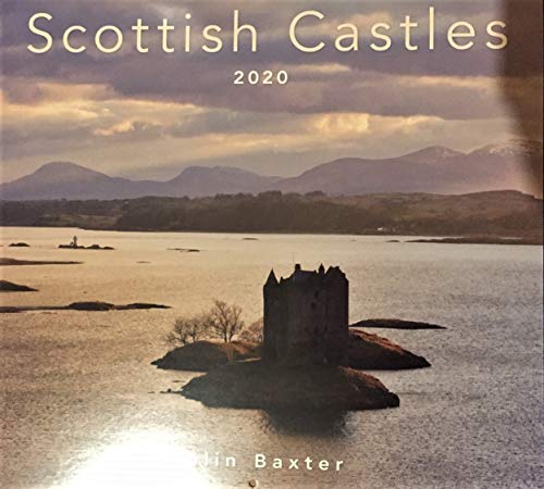 2020 Scottish Castles - Scotland Calendar by Colin Baxter | Goodreads