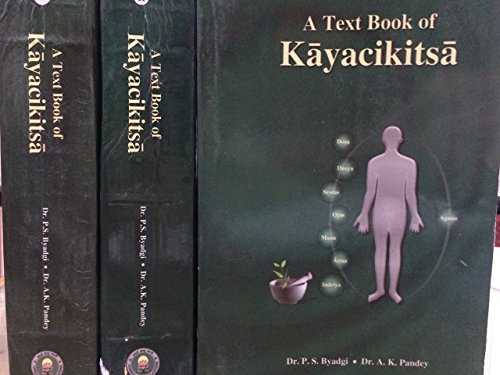A Text Book Of Kayachikitsa 1-3 Vols. by P.S. Byadgi | Goodreads