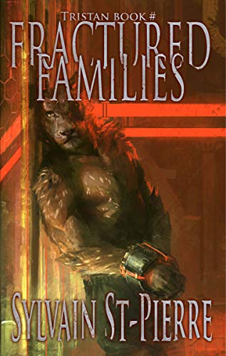 Fractured Families (Tristan #5) by Sylvain St-Pierre | Goodreads