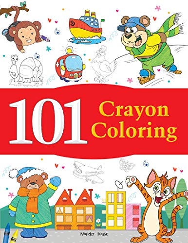 101 Crayon Coloring (101 Fun Activities) by Wonder House Books | Goodreads
