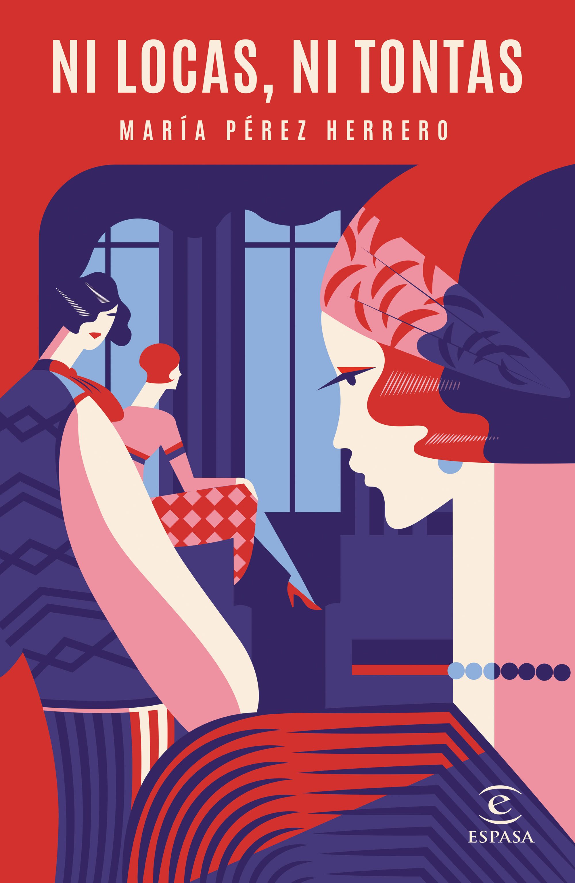 Ni locas, ni tontas by María Pérez Herrero | Goodreads