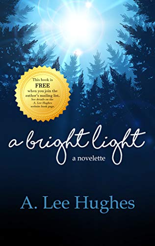A Bright Light by A.L. Hughes | Goodreads