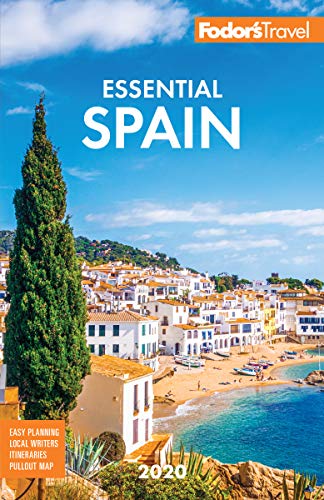 Fodor's Essential Spain 2020 by Fodor's Travel Publications Inc. | Goodreads
