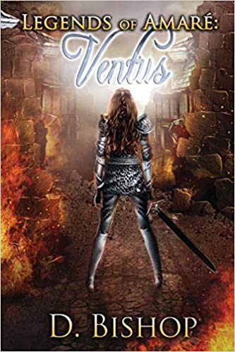 Legends of Amaré: Ventus by D. Bishop | Goodreads