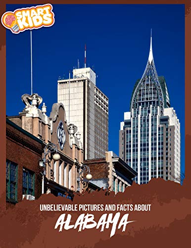 Unbelievable Pictures and Facts About Alabama by Olivia Greenwood ...