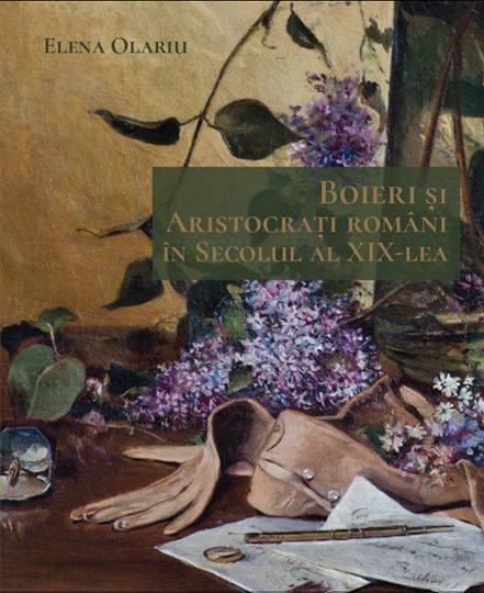 Boieri și aristocrați români în secolul al XIX-lea by Elena Olariu ...