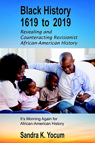 Black History 1619-2019: An Illustrated and Documented African-American ...