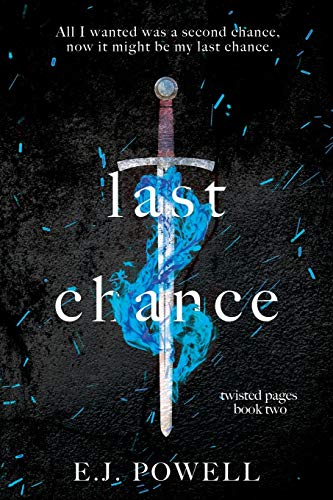 Last Chance (Twisted Pages) by E.J. Powell | Goodreads