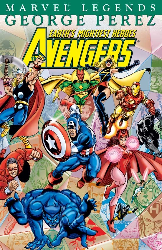 Avengers Legends Volume 3: George Pérez by Jim Shooter | Goodreads