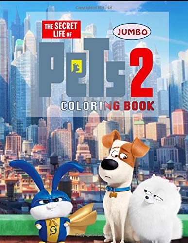 Secret Life Of Pets 2 Coloring Book: Secret Life Of Pets 2 Jumbo ...