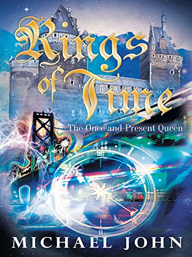 Rings of Time: The Once and Present Queen by Michael John | Goodreads