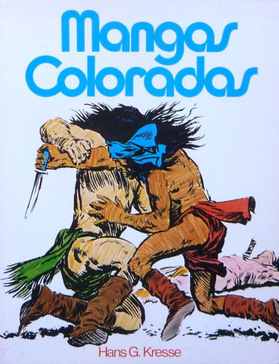 Mangas Coloradas by Hans G. Kresse | Goodreads