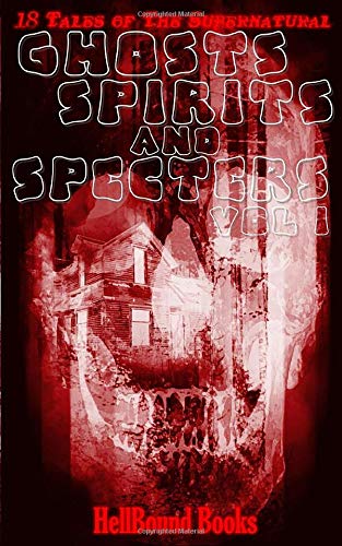 Ghosts, Spirits and Specters by Xtina Marie | Goodreads