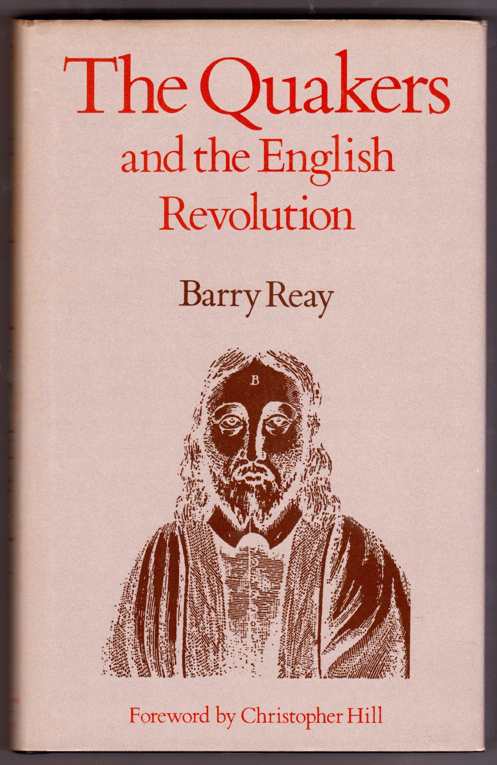 The Quakers and the English Revolution by Barry Reay | Goodreads