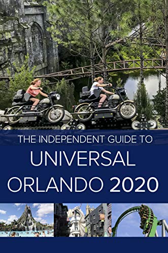 The Independent Guide to Universal Orlando 2020 by G. Costa | Goodreads