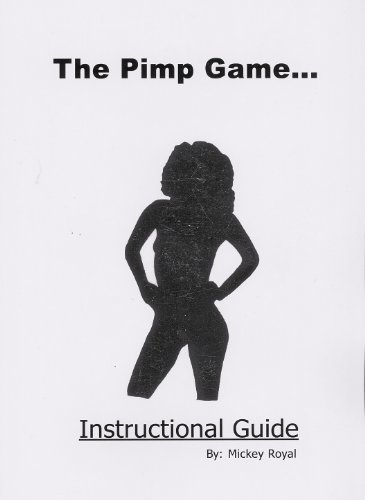 The Pimp Game: Instructional Guide (New Edition) by Mickey Royal ...
