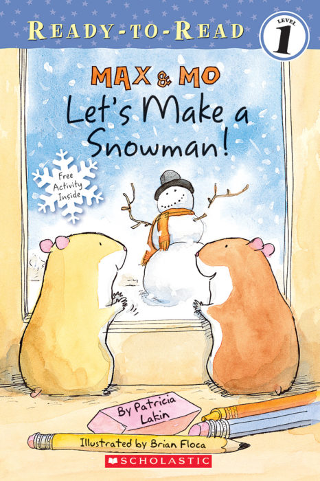 Max & Mo: Let's Make a Snowman! by Patricia Lakin | Goodreads