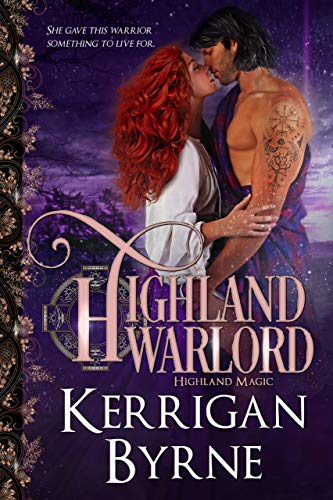 Highland Warlord (Highland Magic #7) by Kerrigan Byrne | Goodreads