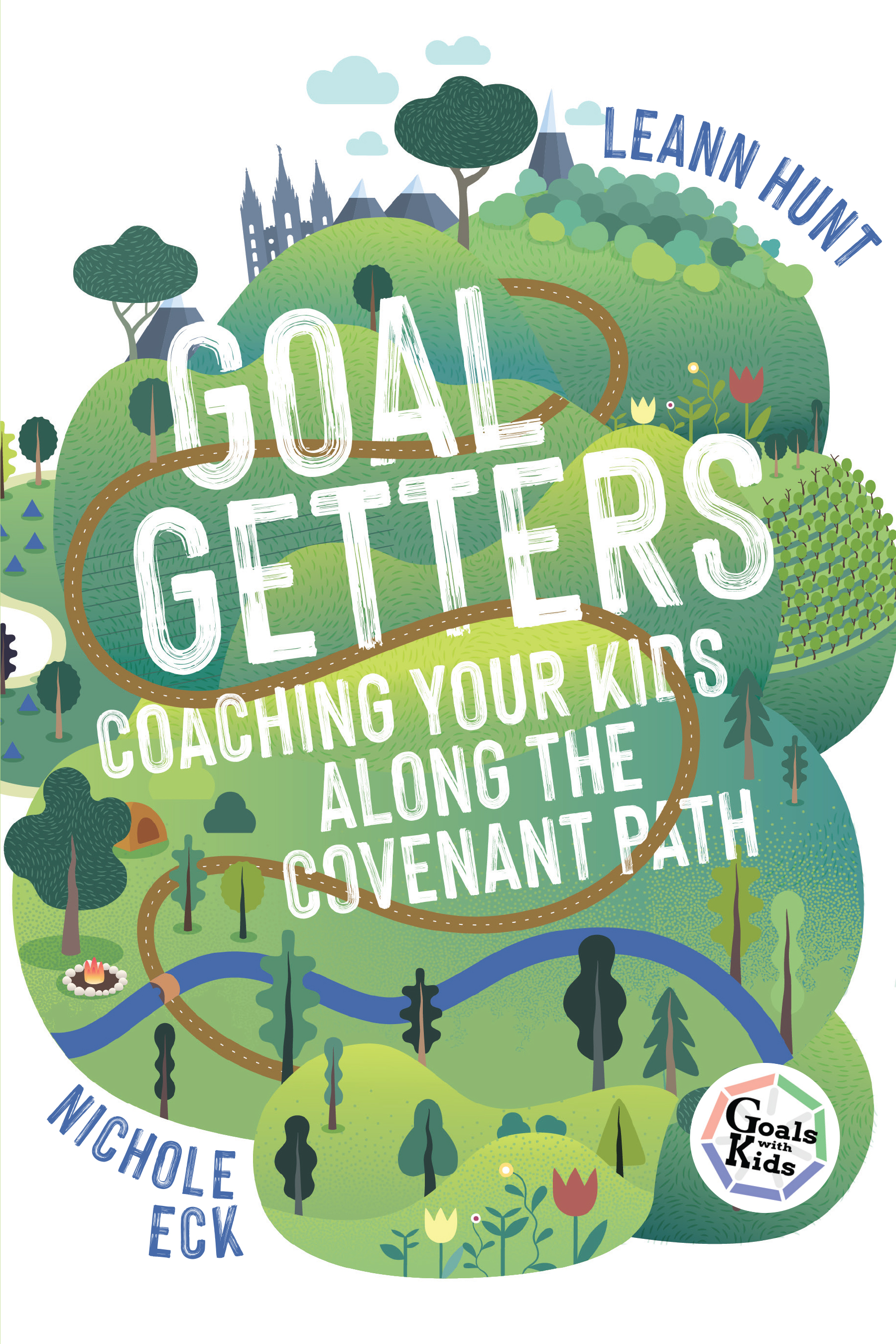 Goal Getters Coaching Your Kids Along the Covenant Path by Leann Hunt ...