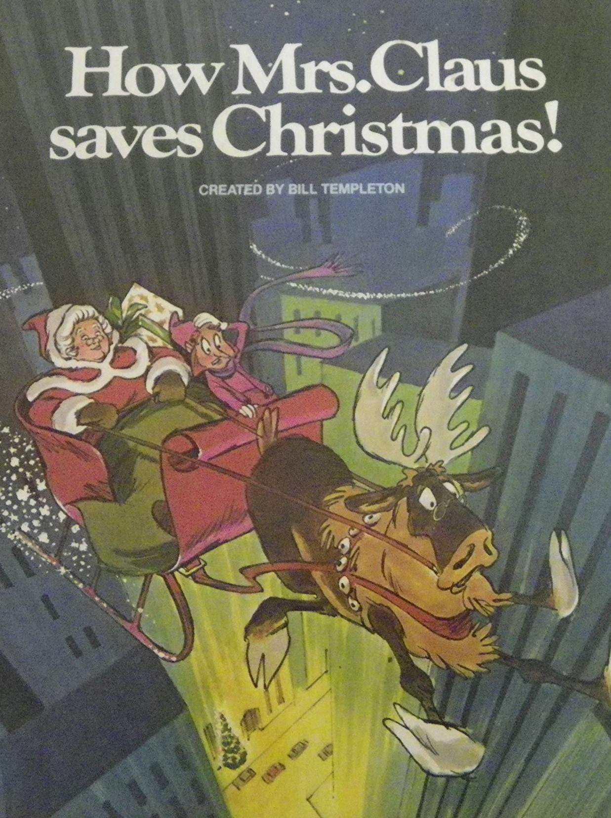How Mrs. Claus Saves Christmas! by Bill Templeton | Goodreads