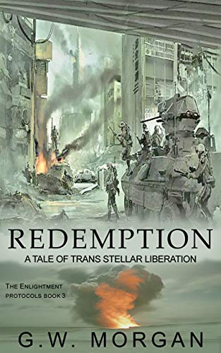 Redemption: A Tale of Trans-Stellar Liberation by G.W. Morgan | Goodreads