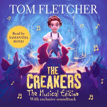 The Creakers: The Musical Edition by Tom Fletcher | Goodreads