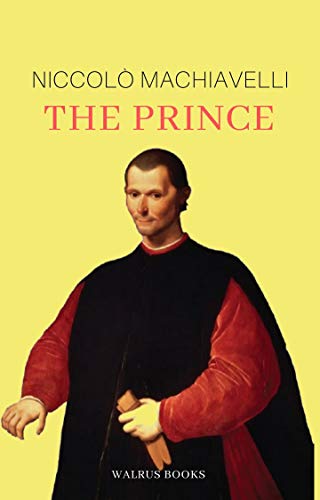 The Prince (Illustrated) by Niccolò Machiavelli | Goodreads