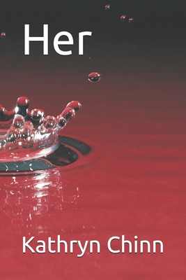 Her by Kathryn Chinn | Goodreads