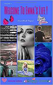 Welcome To Emma's Life ! vol. 3 by Adeline Loron | Goodreads