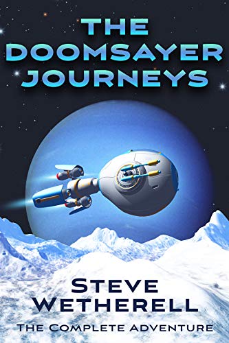 The Doomsayer Journeys: The Complete Adventures by Steve Wetherell ...
