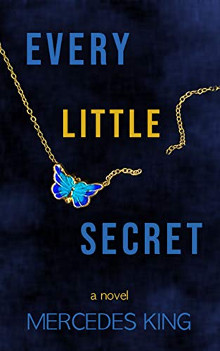Every Little Secret by Mercedes King | Goodreads