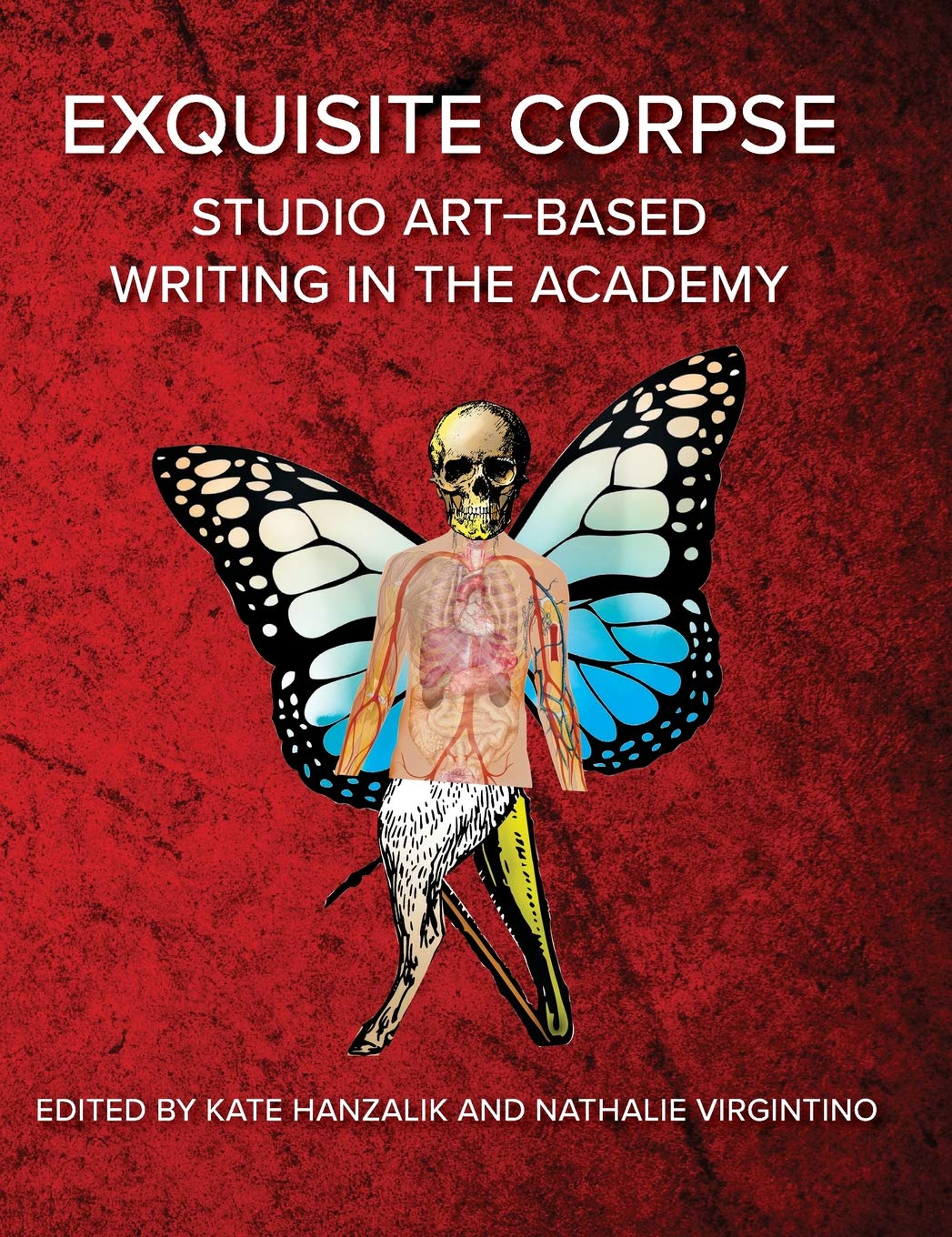 Exquisite Corpse: Studio Art-Based Writing in the Academy by Kate ...