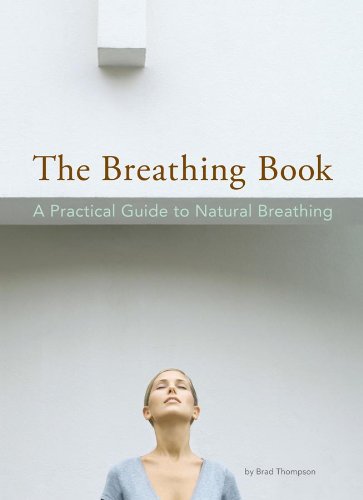 The Breathing Book: A Practical Guide to Natural Breathing by Brad ...