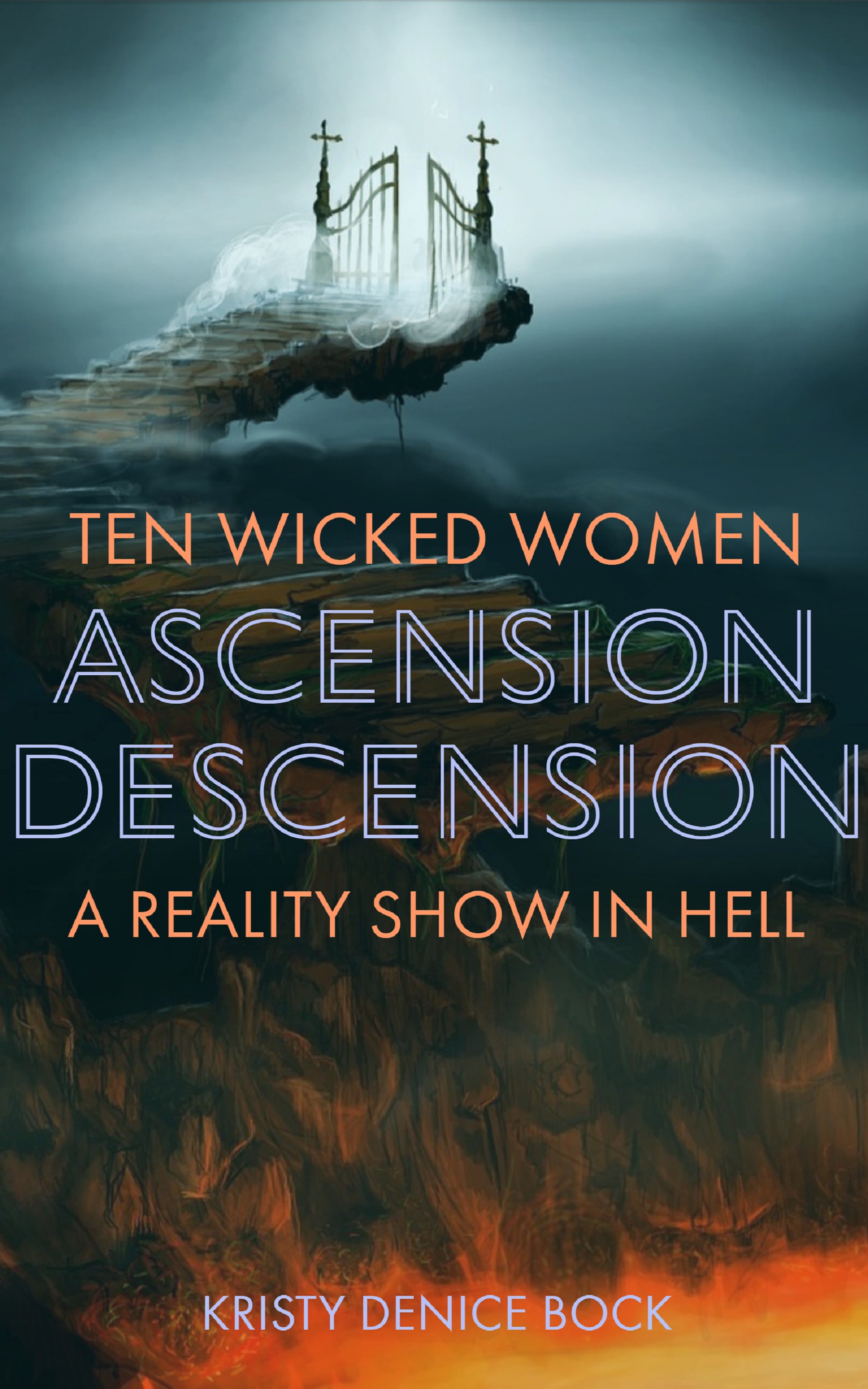 Ascension Descension by Kristy Denice Bock | Goodreads