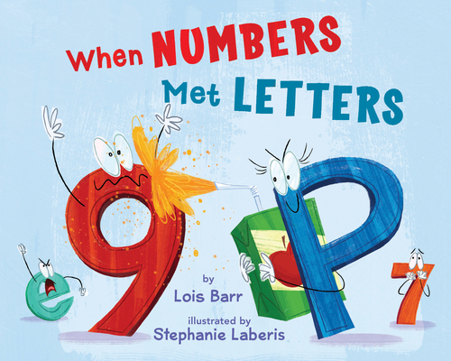 When Numbers Met Letters by Lois Barr | Goodreads