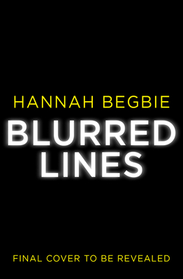 Blurred Lines by Hannah Begbie | Goodreads