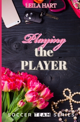 Mistress of the Year (The Soccer Players Series) by Leila Hart | Goodreads