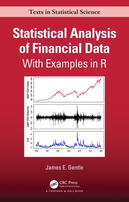 Statistical Analysis of Financial Data: With Examples In R by James ...
