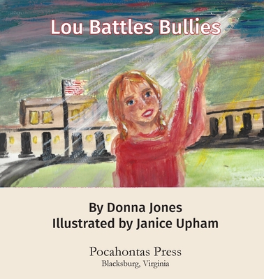 Lou Battles Bullies by Donna Jones | Goodreads