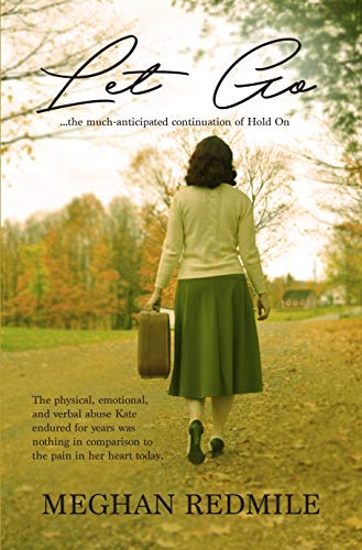 Let Go: Book 2 (Hold On) by Meghan Redmile | Goodreads