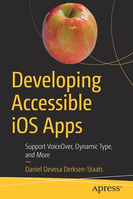 Developing Accessible IOS Apps: Support Voiceover, Dynamic Type, and ...