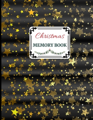 Christmas Memory Book: Cute Holiday Journal to Keep Stories and ...