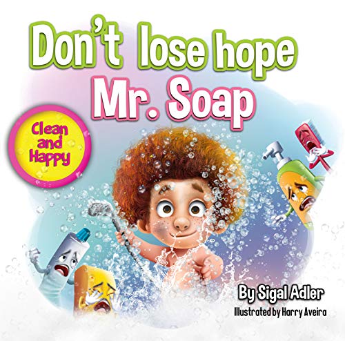 Don't Loose Hope Mr. Soap by Sigal Adler | Goodreads