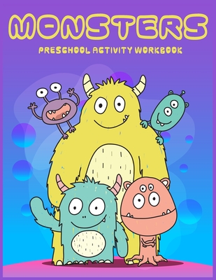 Monster Preschool activity Workbook: A Fun and Educational Children’s ...