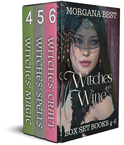 Witches and Wine #4-6 by Morgana Best | Goodreads