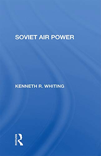 Soviet Air Power by Kenneth R. Whiting. | Goodreads